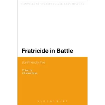 博客來-Fratricide in Battle: (un)Friendly Fire