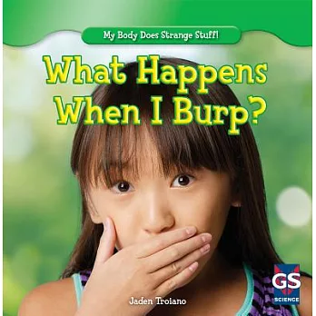 博客來-What Happens When I Burp?