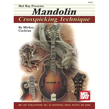 博客來-Mel Bay Presents Mandolin: Crosspicking Technique