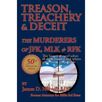 博客來-Treason, Treachery & Deceit: The Murderers of JFK, MLK, & RFK