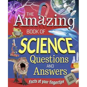 博客來-The Amazing Book of Science: Questions and Answers