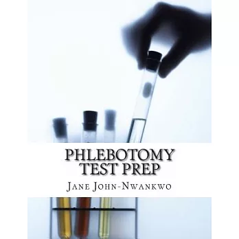 博客來-Phlebotomy Test Prep: Exam Review Practice Questions