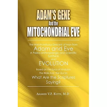 博客來-Adam’s Gene and the Mitochondrial Eve: A Nonincestuous Descent of ...