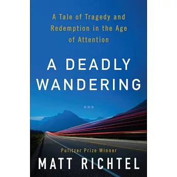 博客來-A Deadly Wandering: A Tale of Tragedy and Redemption in the Age of ...