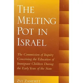博客來-The Melting Pot in Israel: The Commission of Inquiry Concerning the ...