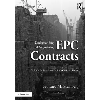 博客來-Understanding and Negotiating Epc Contracts, Volume 2: Annotated ...