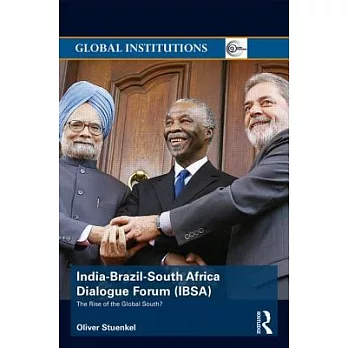 博客來-India-Brazil-South Africa Dialogue Forum (Ibsa): The Rise of the ...