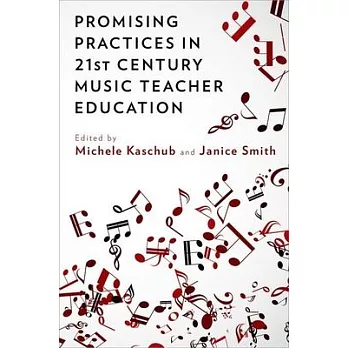 博客來-Promising Practices in 21st Century Music Teacher Education