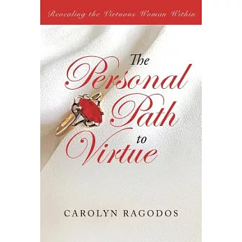博客來-The Personal Path to Virtue: Revealing the Virtuous Woman Within