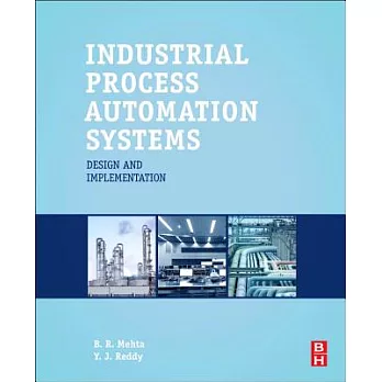 博客來-Industrial Process Automation Systems: Design and Implementation