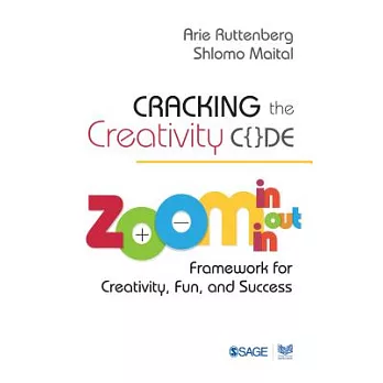 博客來-Cracking the Creativity Code: Zoom In/Zoom Out/Zoom in Framework for Creativity, Fun, and ...