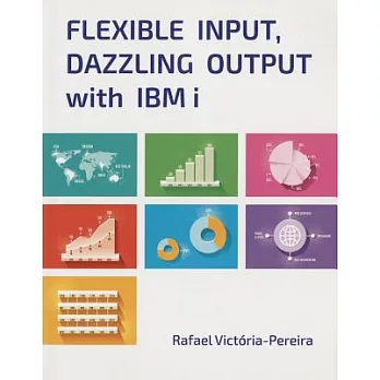 博客來-Flexible Input, Dazzling Output With IBM I
