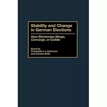 博客來-Stability and Change in German Elections: How Electorates Merge ...