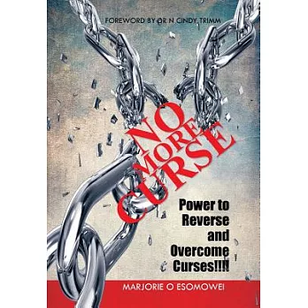 博客來-No More Curse: Power to Reverse and Overcome Curses!!!!