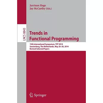博客來-Trends in Functional Programming: 15th International Symposium, Tfp ...