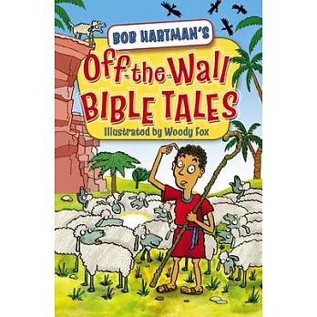 博客來-Off-the-Wall Bible Tales