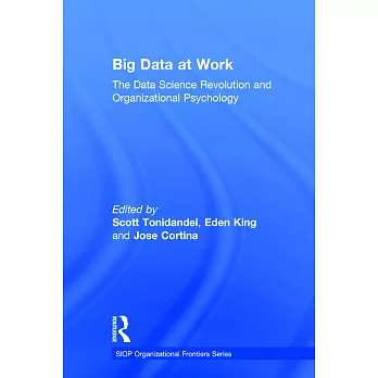 博客來-Big Data at Work: The Data Science Revolution and Organizational Psychology