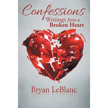 博客來-Confessions: Writings from a Broken Heart