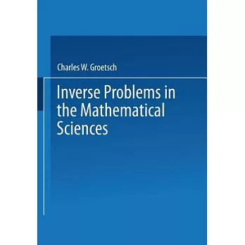 博客來-Inverse Problems in the Mathematical Sciences