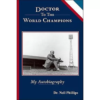 博客來-Doctor to the World Champions: My Autobiography