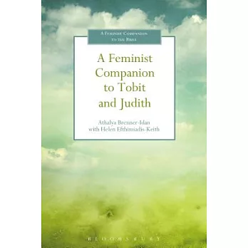 博客來-A Feminist Companion to Tobit and Judith