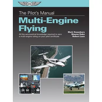 博客來-The Pilot’s Manual: Multi-Engine Flying: All the Aeronautical ...
