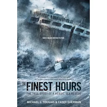 博客來-The Finest Hours: The True Story of a Heroic Sea Rescue