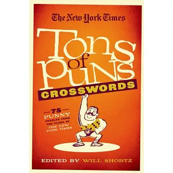 博客來-The New York Times: Tons of Puns Crosswords, 75 Punny Puzzles from ...
