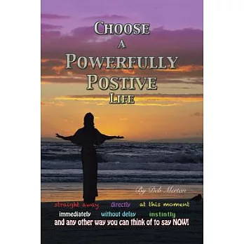 博客來-Choose a Powerfully Positive Life