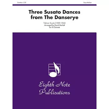 博客來-Three Susato Dances (From the Danserye): Easy - Medium, Score & Parts
