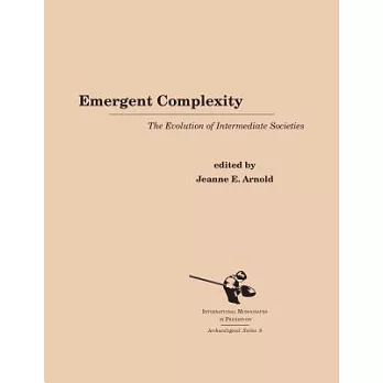 博客來-Emergent Complexity: The Evolution of Intermediate Societies