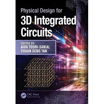 博客來-Physical Design for 3D Integrated Circuits