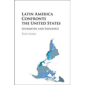 博客來-Latin America Confronts the United States: Asymmetry and Influence