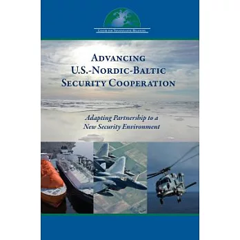 博客來-Advancing U.s.-nordic-baltic Security Cooperation: Adapting Partnership to a New Security ...