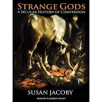 博客來-Strange Gods: A Secular History of Conversion