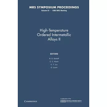 博客來-High-Temperature Ordered Intermetallic Alloys II: Volume 81