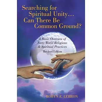 博客來-Searching for Spiritual Unity, Can There Be Common Ground?: A Basic ...