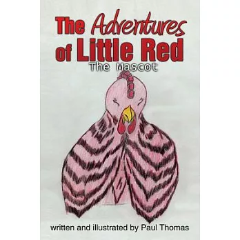 博客來-The Adventures of Little Red: The Mascot
