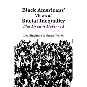 博客來-Black Americans’ Views of Racial Inequality: The Dream Deferred