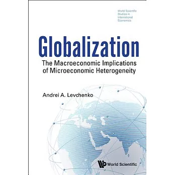 博客來-Globalization: The Macroeconomic Implications of Microeconomic ...