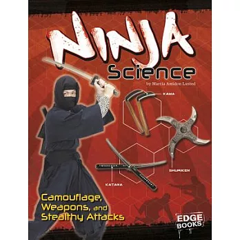 博客來-Ninja Science: Camouflage, Weapons, and Stealthy Attacks