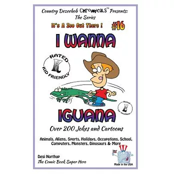 博客來-I Wanna Iguana: Over 200 Jokes and Cartoons - Animals, Aliens ...