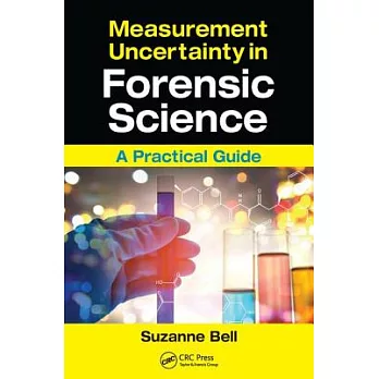 博客來-Measurement Uncertainty in Forensic Science: A Practical Guide