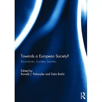 博客來-Towards a European Society?: Boundaries, Borders, Barriers