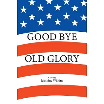 博客來-Good Bye Old Glory
