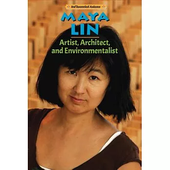 博客來-Maya Lin: Artist, Architect, and Environmentalist