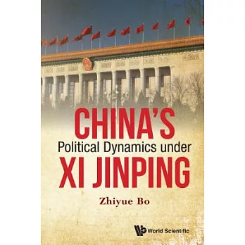 博客來-China’s Political Dynamics Under Xi Jinping