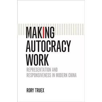 博客來-Making Autocracy Work