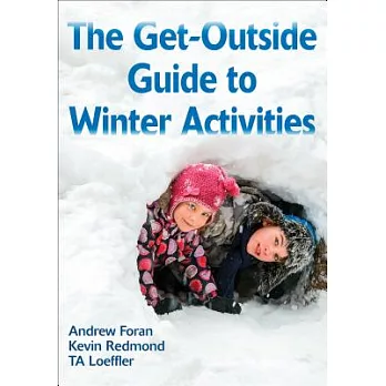 博客來-The Get-Outside Guide to Winter Activities