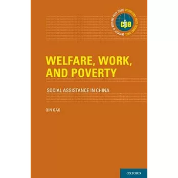 博客來-Welfare, Work, and Poverty: Social Assistance in China